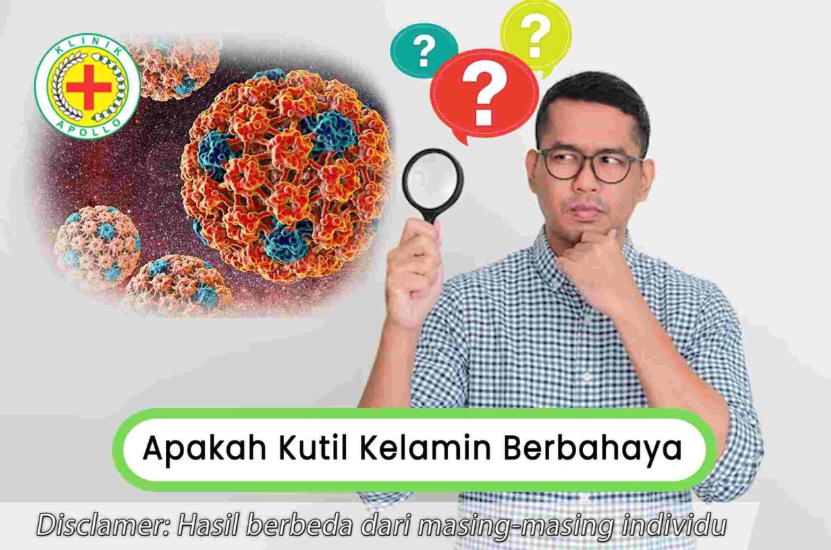 Apakah Kutil Kelamin Berbahaya bagi Kesehatan? | Klinik Apollo Jakarta