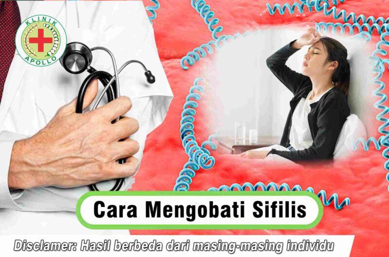 Bagaimana Cara Mengobati Sifilis hingga Tuntas? | Klinik Apollo Jakarta